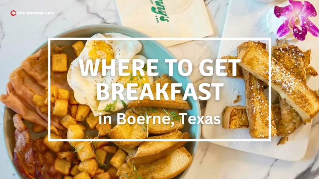Where to Get Breakfast in Boerne - The Boerne Life