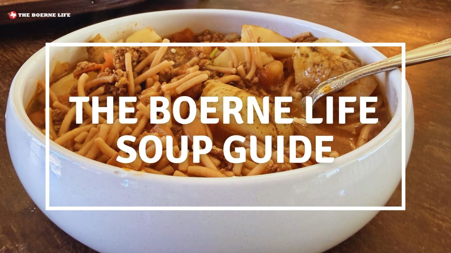 The Ultimate Guide to Soup in Boerne - The Boerne Life